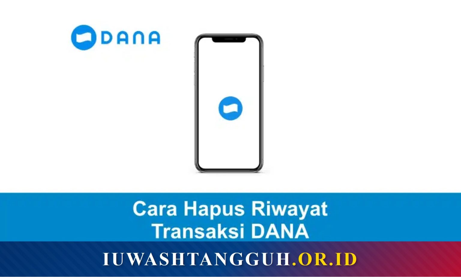 Menghapus History DANA: Bisa atau Tidak? Ini Penjelasan Lengkap dan ...