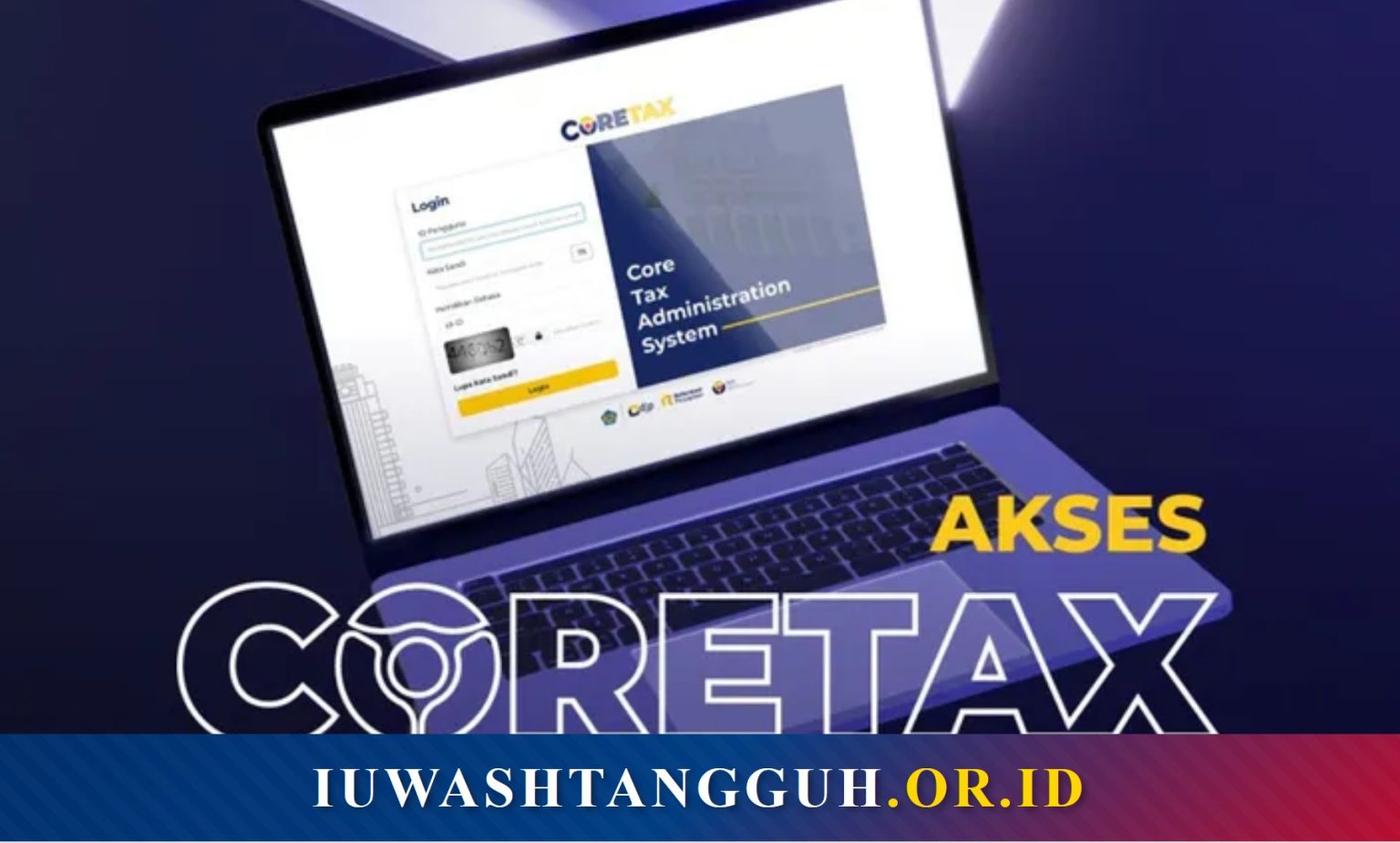 Cara Mengatasi Coretax Tidak Bisa Dibuka dari Error Login hingga Halaman Blank Lengkap dengan ...