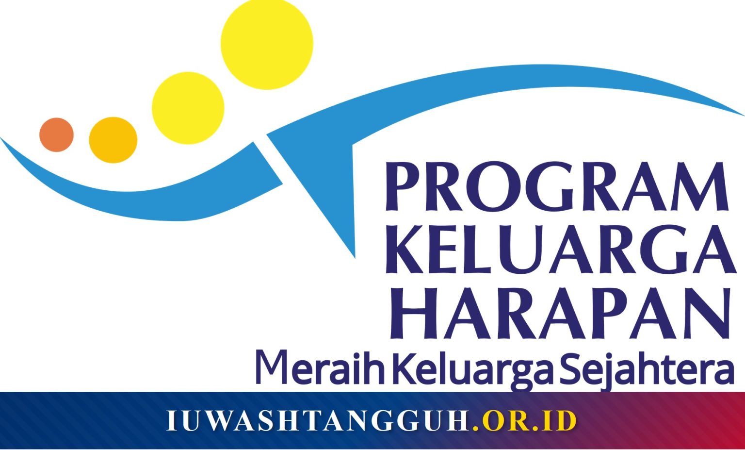 PKH (Program Keluarga Harapan): Pengertian, Sejarah, Tujuan, Lengkap ...